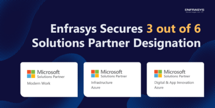 Enfrasys Secures 3 out of 6 Solutions Partner Designation from ...