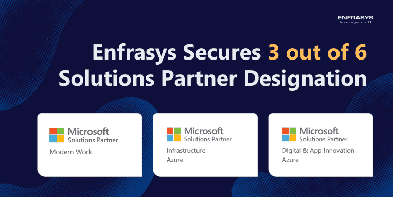 Enfrasys Secures 3 out of 6 Solutions Partner Designation from ... Enfrasys Secures 3 out of 6 Solutions Partner Designation from ...